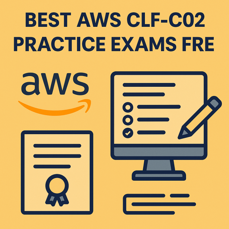 Best AWS CLF-C02 Practice Exams Free (2025 Edition)