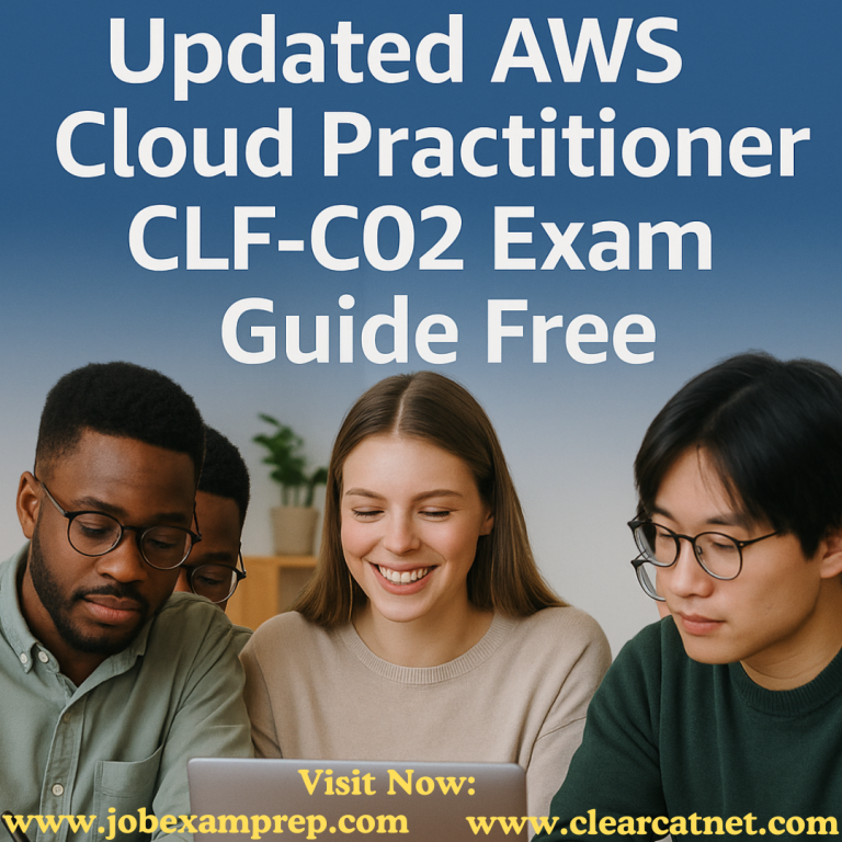 AWS Cloud Practitioner CLF-C02 Exam Guide Free 2025